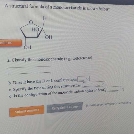 Solved A structural formula of a monosaccharide is shown | Chegg.com