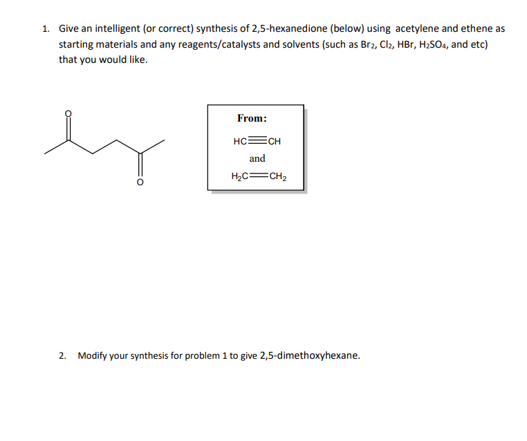 Solved 1. Give an intelligent (or correct) synthesis of | Chegg.com