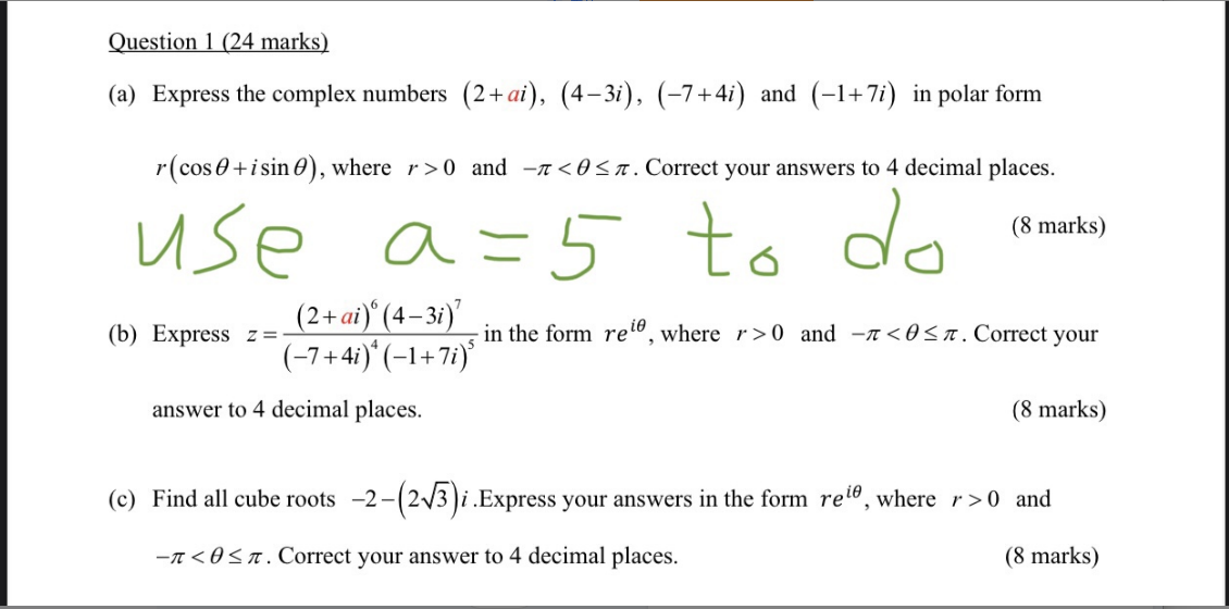 Solved (a) Express the complex numbers (2+ai),(4−3i),(−7+4i) | Chegg.com