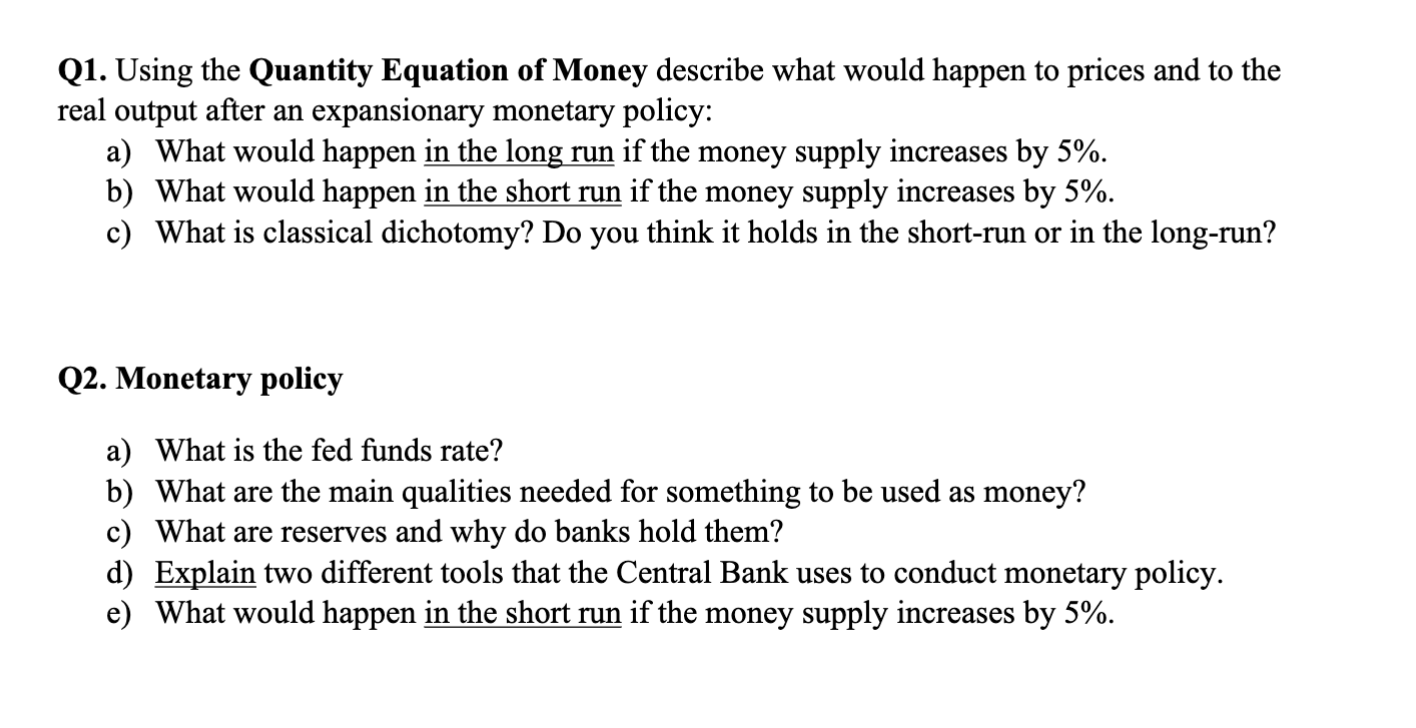 Solved Q1. Using the Quantity Equation of Money describe | Chegg.com