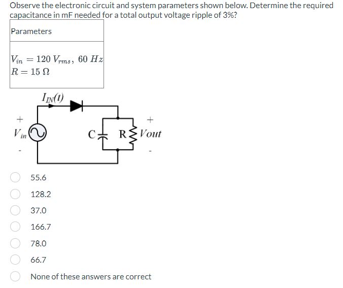 Solved Observe the electronic circuit and system parameters | Chegg.com