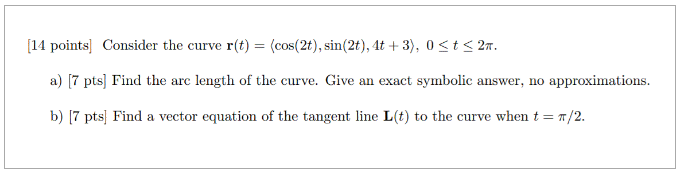 Solved [14 points] Consider the curve | Chegg.com