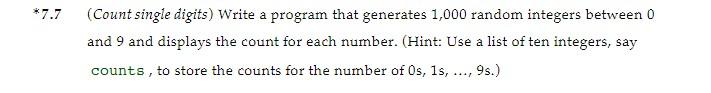 Solved *7.7 (Count single digits) Write a program that | Chegg.com