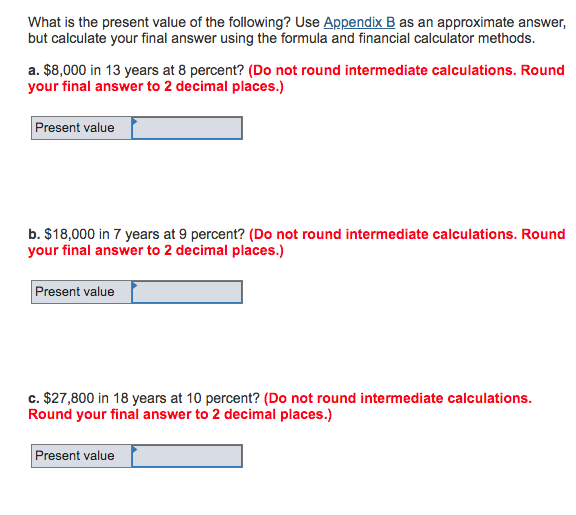Solved What is the present value of the following? Use | Chegg.com