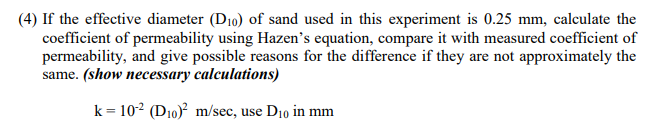 Solved (4) If the effective diameter (D10) of sand used in | Chegg.com