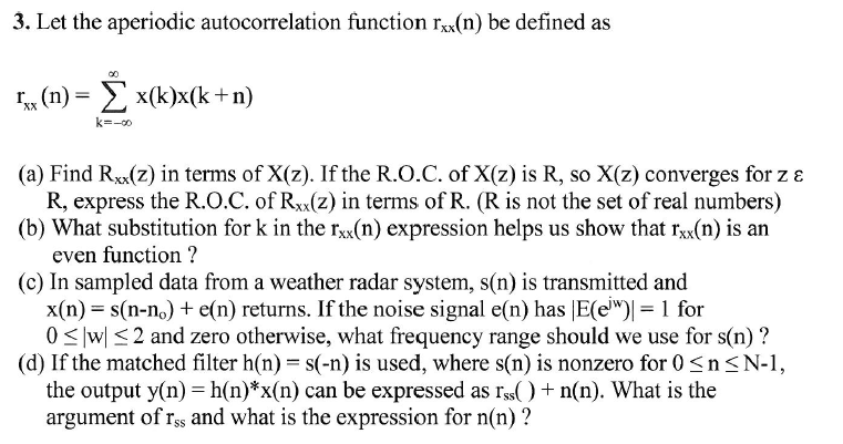 3. Let the aperiodic autocorrelation function rxx(n) | Chegg.com