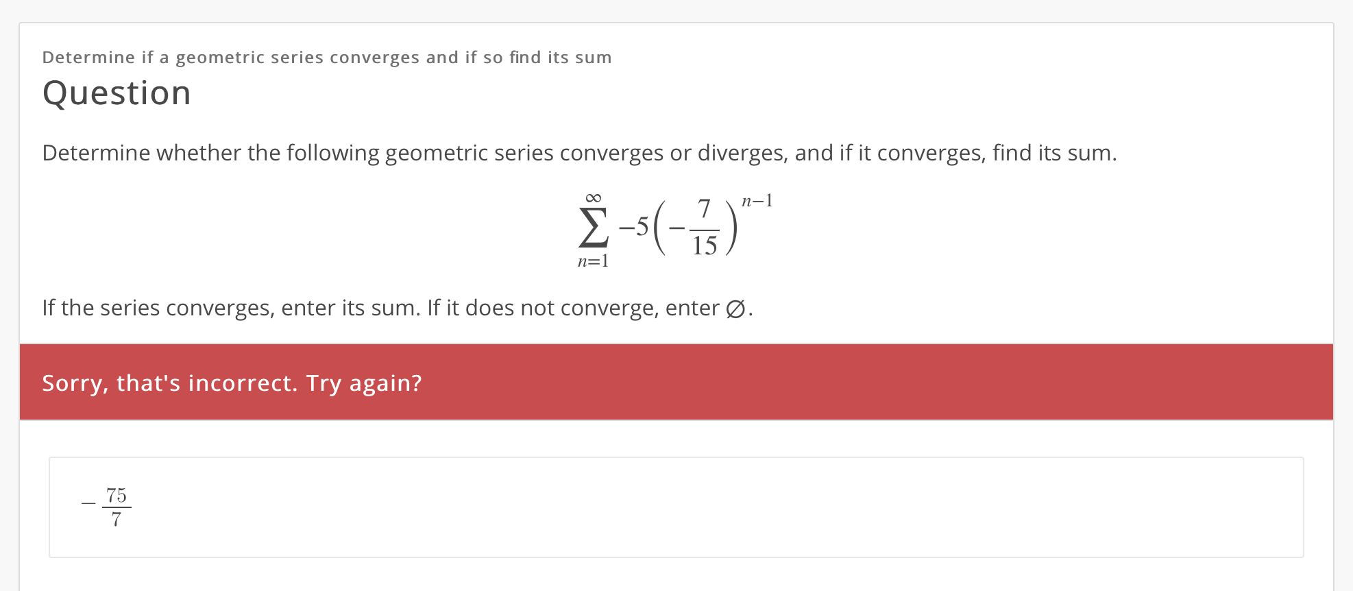 Solved Determine if a geometric series converges and if so | Chegg.com
