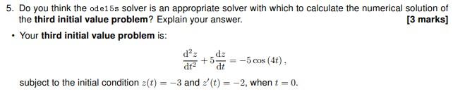 Solved 5. Do you think the ode15s solver is an appropriate | Chegg.com