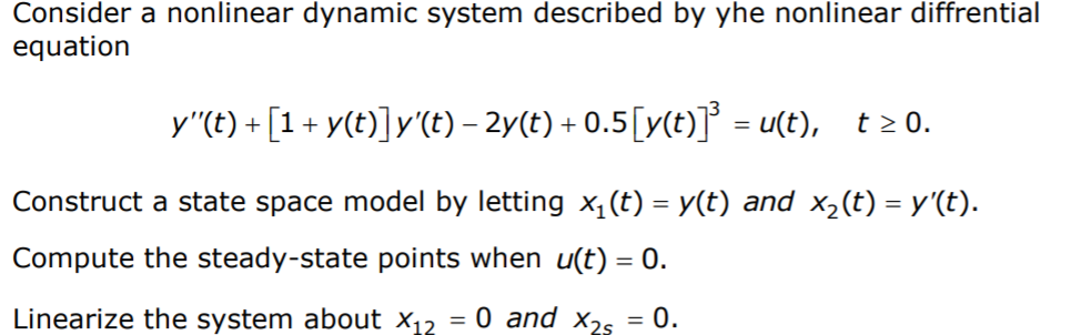 Solved Consider a nonlinear dynamic system described by yhe | Chegg.com