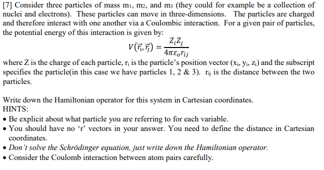 Solved [7] Consider three particles of mass mi, m2, and m3 | Chegg.com