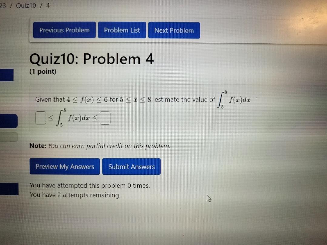 Solved Given that 4≤f(x)≤6 for 5≤x≤8, estimate the value of | Chegg.com