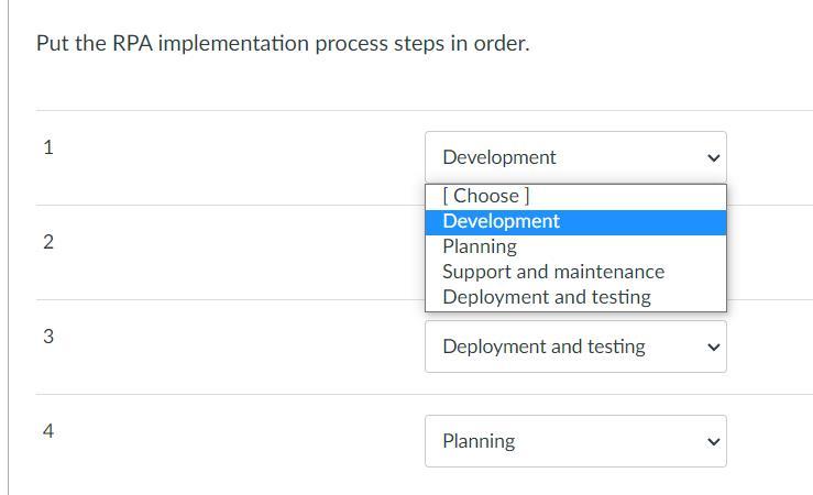 Solved Put the RPA implementation process steps in order. | Chegg.com