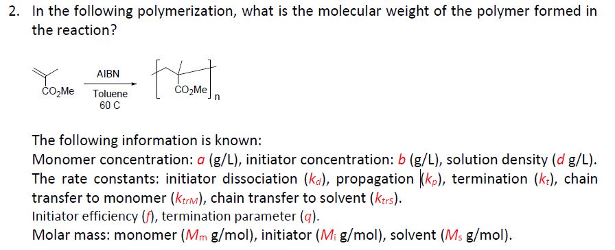 In the following polymerization, what is the | Chegg.com