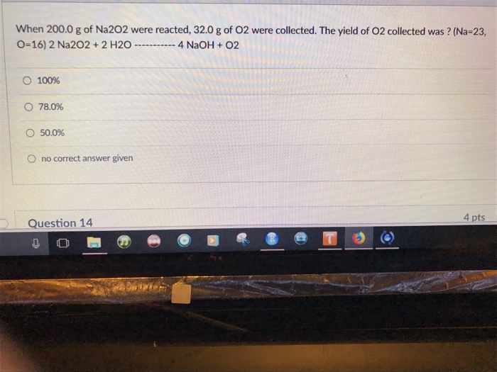 Solved When 200.0 g of Na202 were reacted, 32.0 g of 02 were | Chegg.com