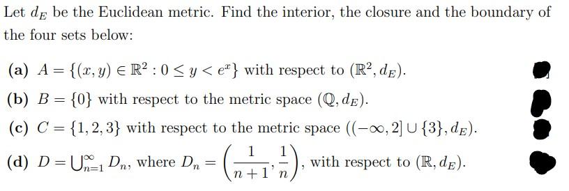 Solved Let de be the Euclidean metric. Find the interior, | Chegg.com