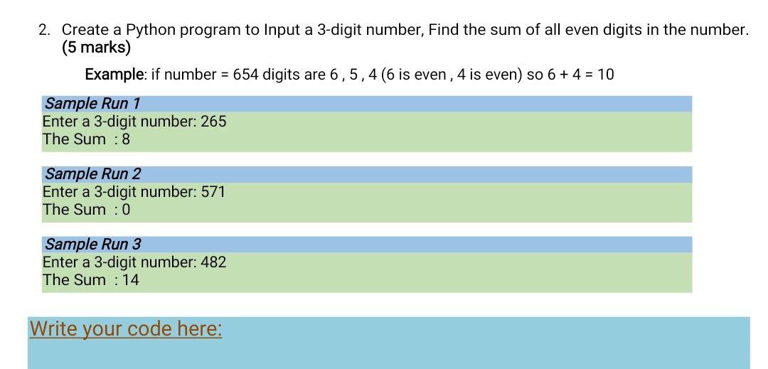 Solved 2. Create a Python program to Input a 3-digit number, | Chegg.com