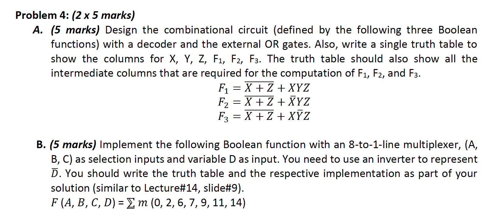 Solved Problem 4: (2 x 5 marks) A. (5 marks) Design the | Chegg.com