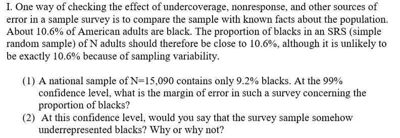 Solved I. One way of checking the effect of undercoverage, | Chegg.com