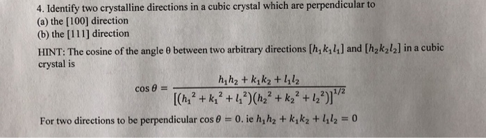 Solved 4. Identify two crystalline directions in a cubic | Chegg.com