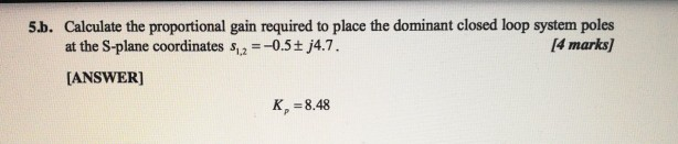Solved 05. A third order linear dynamic system is controlled | Chegg.com