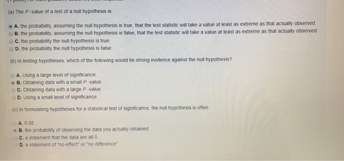 Solved (a) The P-value of a test of a null hypothesis is . | Chegg.com