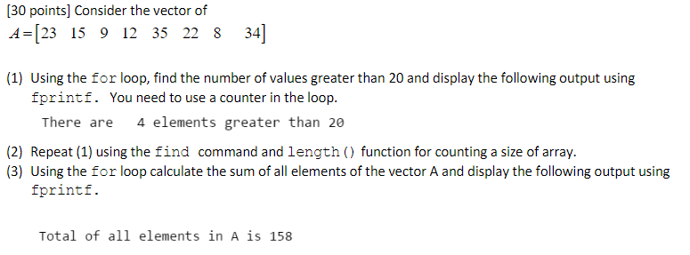 Solved (30 points] Consider the vector of A=[23 15 9 12 35 | Chegg.com