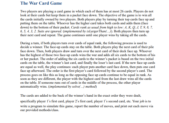 Solved The War Card Game Two players are playing a card game | Chegg.com