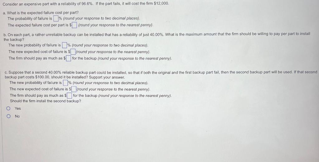 Solved Consider an expensive part with a reliability of | Chegg.com