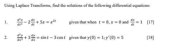 Solved Using Laplace Transforms, find the solutions of the | Chegg.com