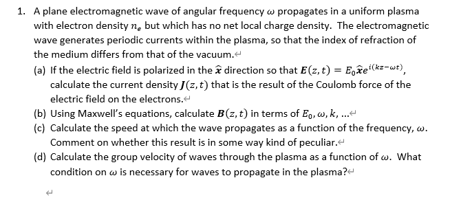 Solved 1. A plane electromagnetic wave of angular frequency | Chegg.com