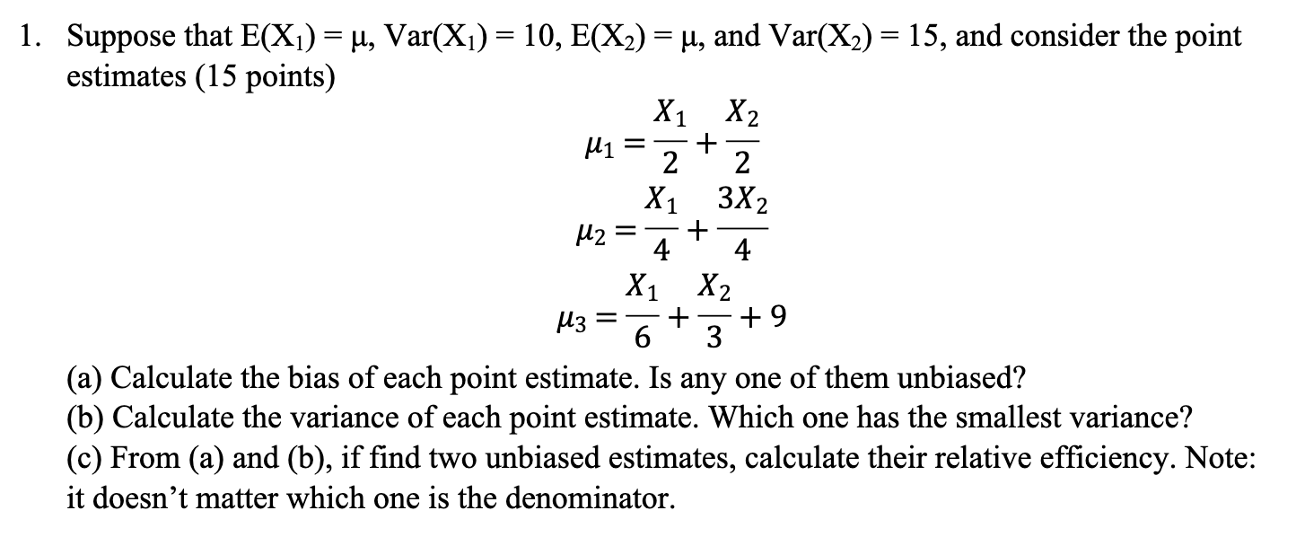 Solved Suppose that E(X1)=μ,Var(X1)=10,E(X2)=μ, and | Chegg.com