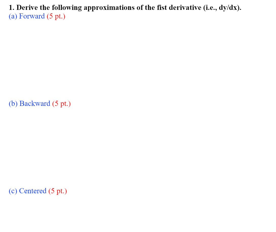 Solved 1. Derive the following approximations of the fist | Chegg.com