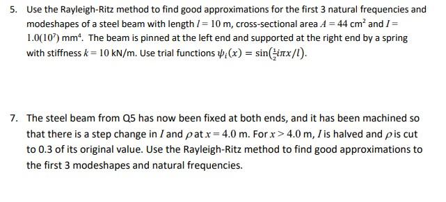 5. Use the Rayleigh-Ritz method to find good | Chegg.com