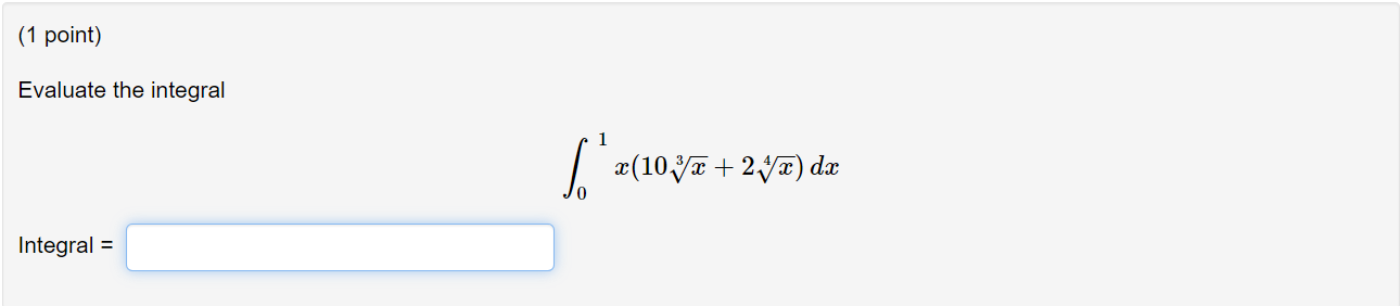 Solved Evaluate the integral ∫01x(103x+24x)dx | Chegg.com