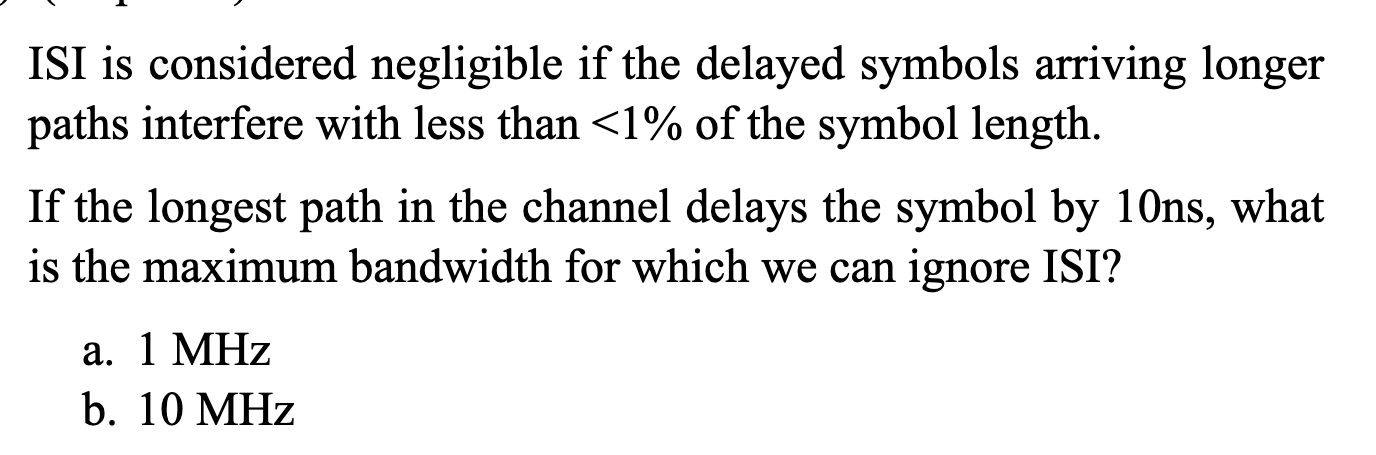 Solved ISI is considered negligible if the delayed symbols | Chegg.com