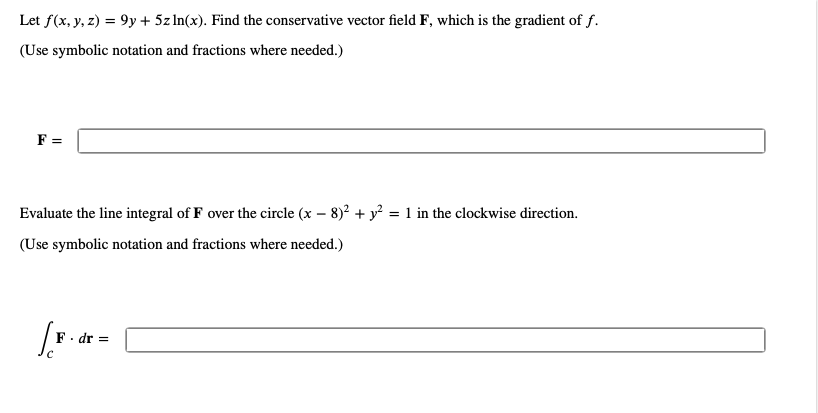 Solved Evaluate the line integral of F ﻿over the circle | Chegg.com