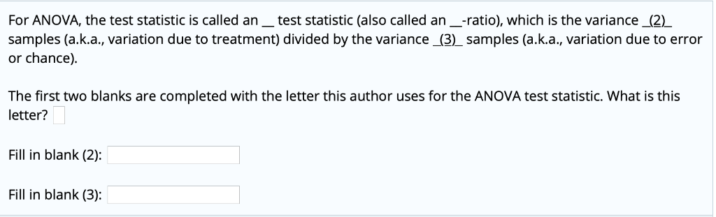 Solved For ANOVA, the test statistic is called an_ test | Chegg.com