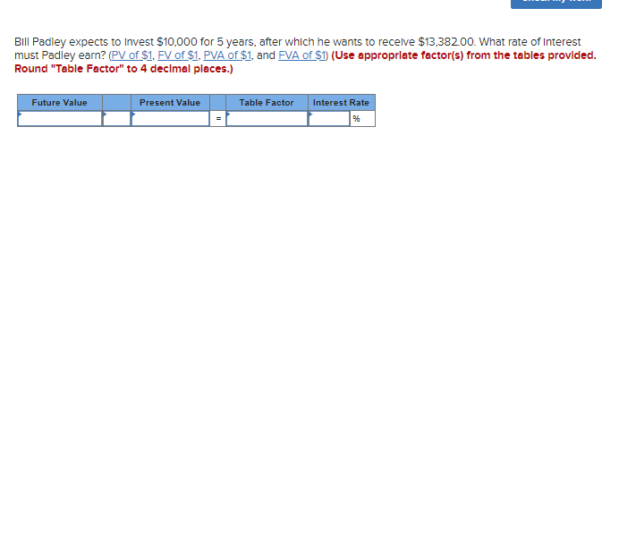 Solved Bill Padley expects to invest $10,000 for 5 years, | Chegg.com