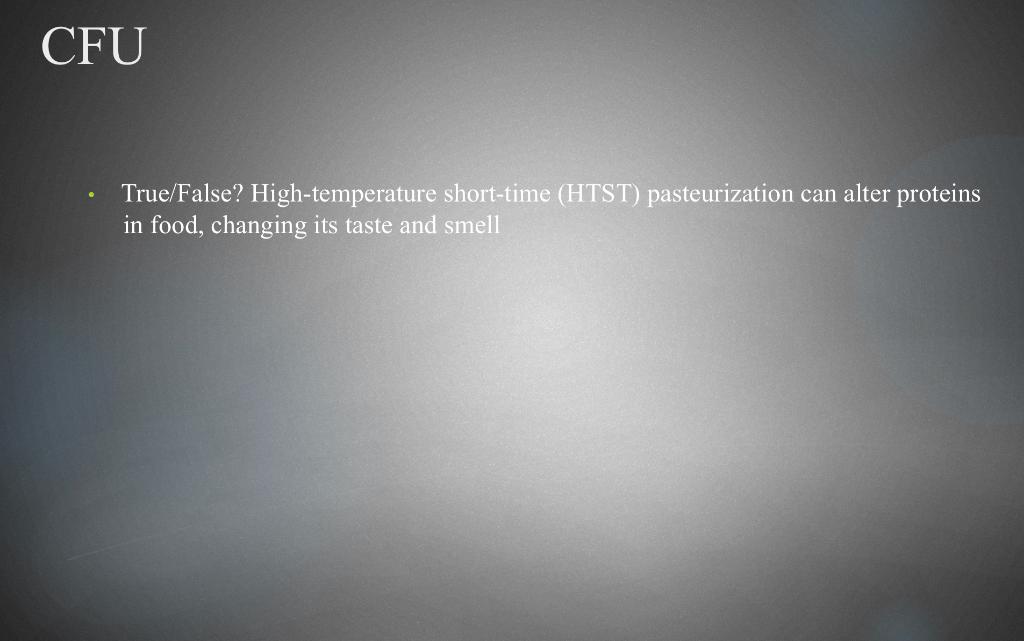 Solved CFU True/False? High-temperature short-time (HTST) | Chegg.com
