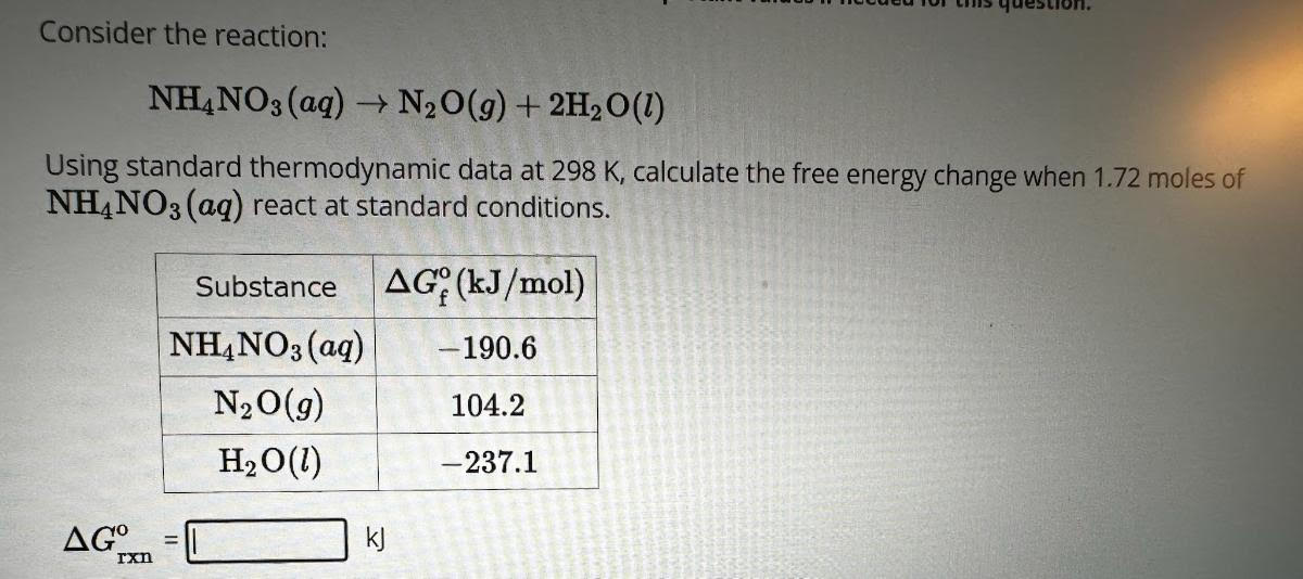 Solved Consider the reaction: NH4NO3(aq)→N2O(g)+2H2O(l) | Chegg.com