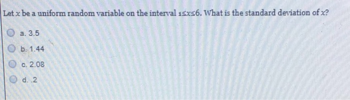 Solved Let x be a uniform random variable on the interval | Chegg.com