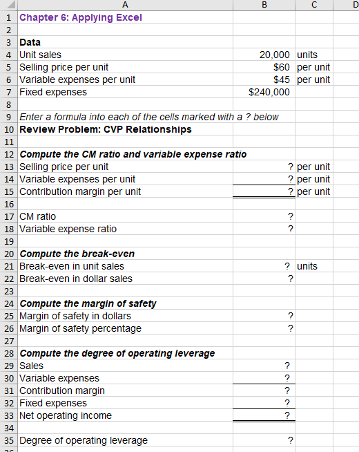 Solved For example, in cell B13 enter the formula "= B5". | Chegg.com