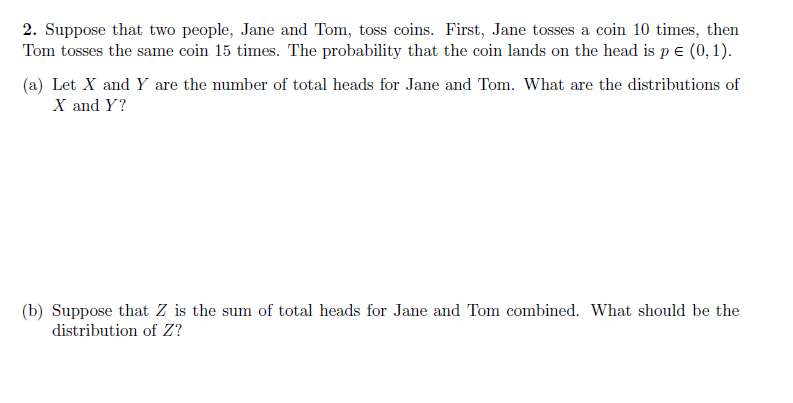 Solved 2. Suppose that two people, Jane and Tom, toss coins. | Chegg.com