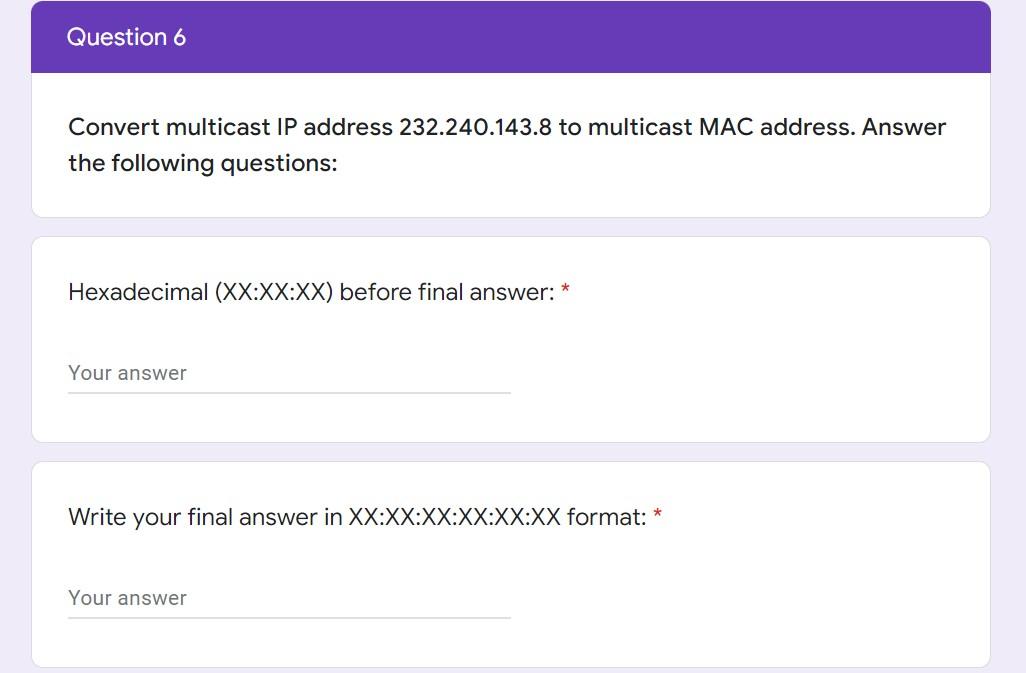 Solved Question 6 Convert multicast IP address 232.240.143.8 | Chegg.com