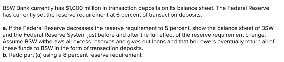BSW Bank currently has $1,000 million in transaction | Chegg.com