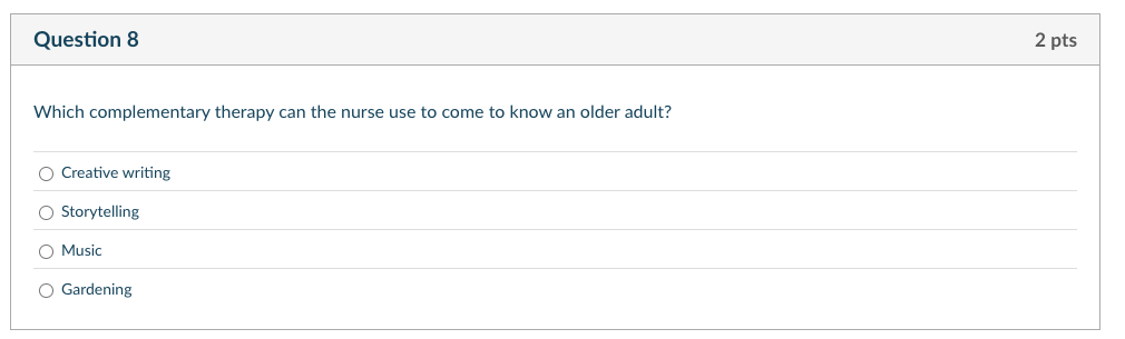 Solved Question 8Which complementary therapy can the nurse | Chegg.com