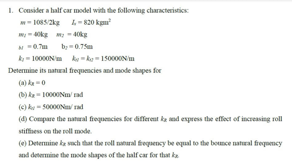 Solved 1. Consider a half car model with the following | Chegg.com