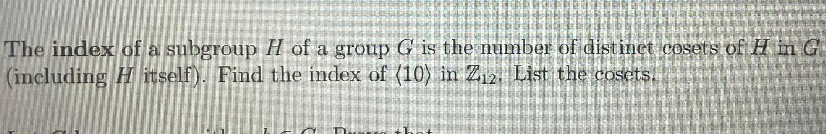 Solved The index of a subgroup H of a group G is the number | Chegg.com