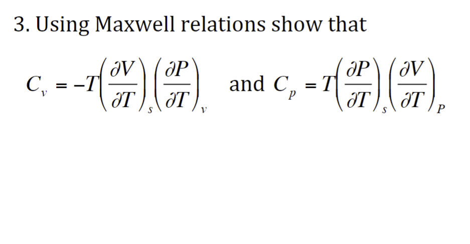 Solved 3. Using Maxwell relations show that | Chegg.com