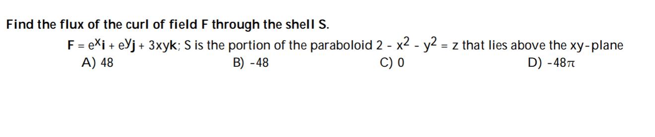 Find the flux of the curl of field F through the | Chegg.com
